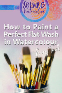 How to Paint A Perfect Flat Wash In Watercolor - Solving Watercolour
